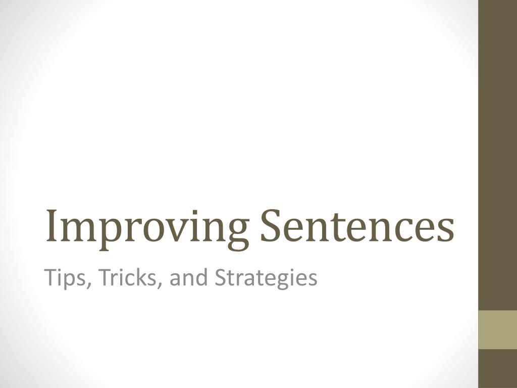 PPT - Improving Sentences PowerPoint Presentation, free download - ID ...