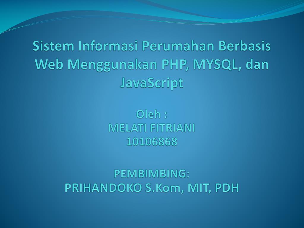 PPT - Sistem Informasi Perumahan Berbasis Web Menggunakan PHP, MYSQL ...