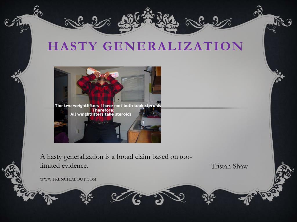PPT - Hasty Generalization PowerPoint Presentation, free download - ID ...