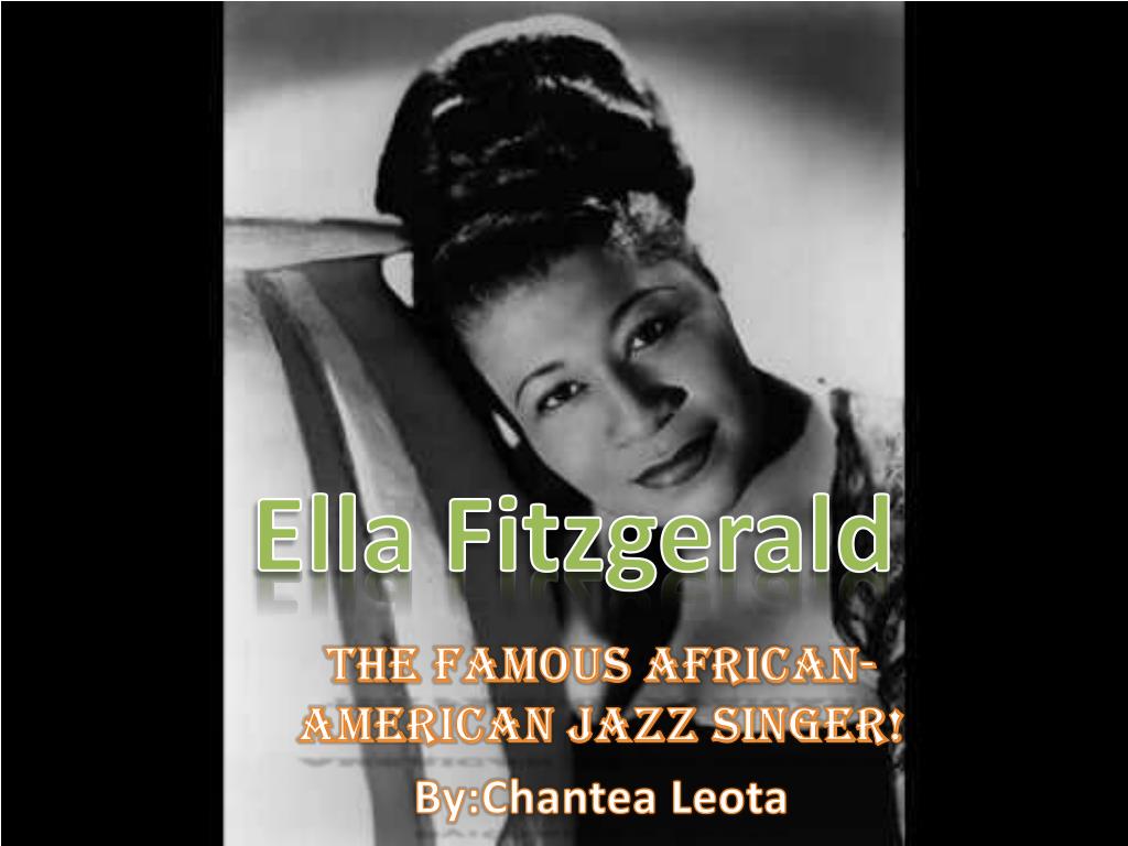 PPT - Ella Fitzgerald PowerPoint Presentation, free download - ID:2349667
