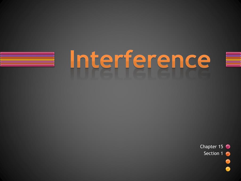 PPT - Interference PowerPoint Presentation, free download - ID:2350105