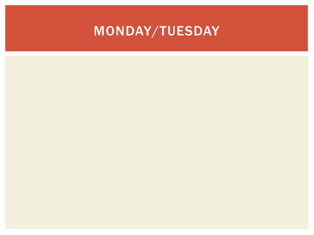 PPT - Monday/Tuesday PowerPoint Presentation, free download - ID:2351200