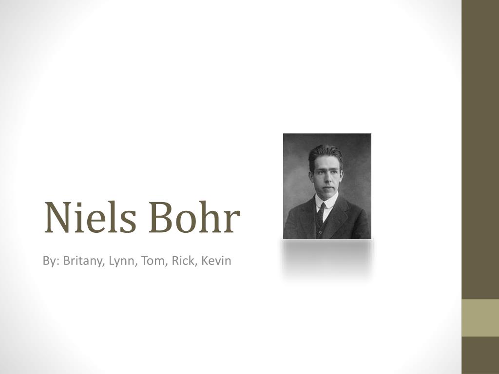PPT - Niels Bohr PowerPoint Presentation, free download - ID:2351735