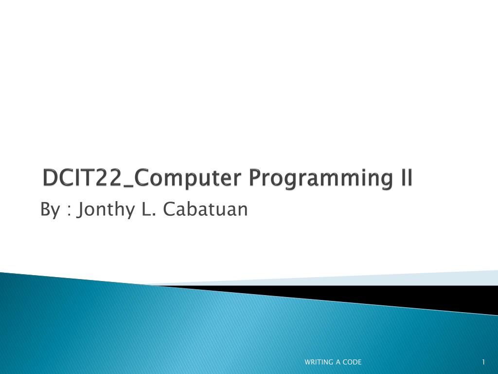 PPT - DCIT22_Computer Programming II PowerPoint Presentation, free download - ID:2352091