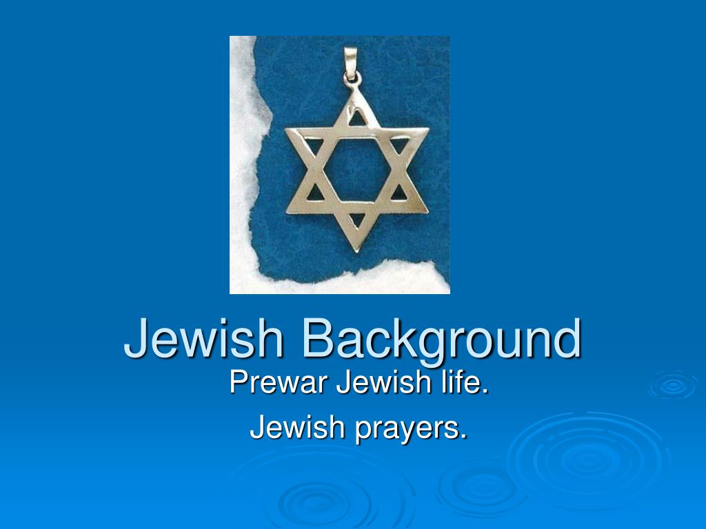 PPT - Jewish Background PowerPoint Presentation, free download - ID:2352958