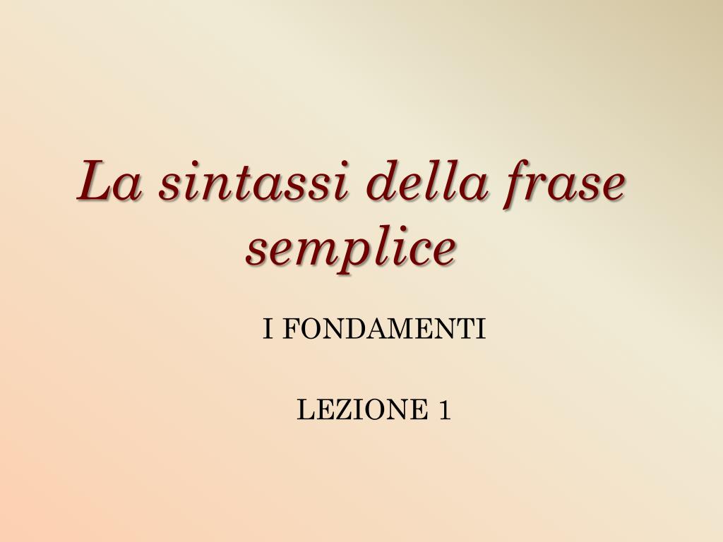 PPT - La sintassi della frase semplice PowerPoint Presentation, free download - ID:2353314