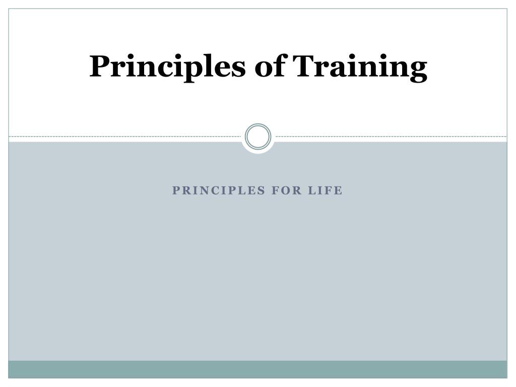 PPT - Principles of Training PowerPoint Presentation, free download ...