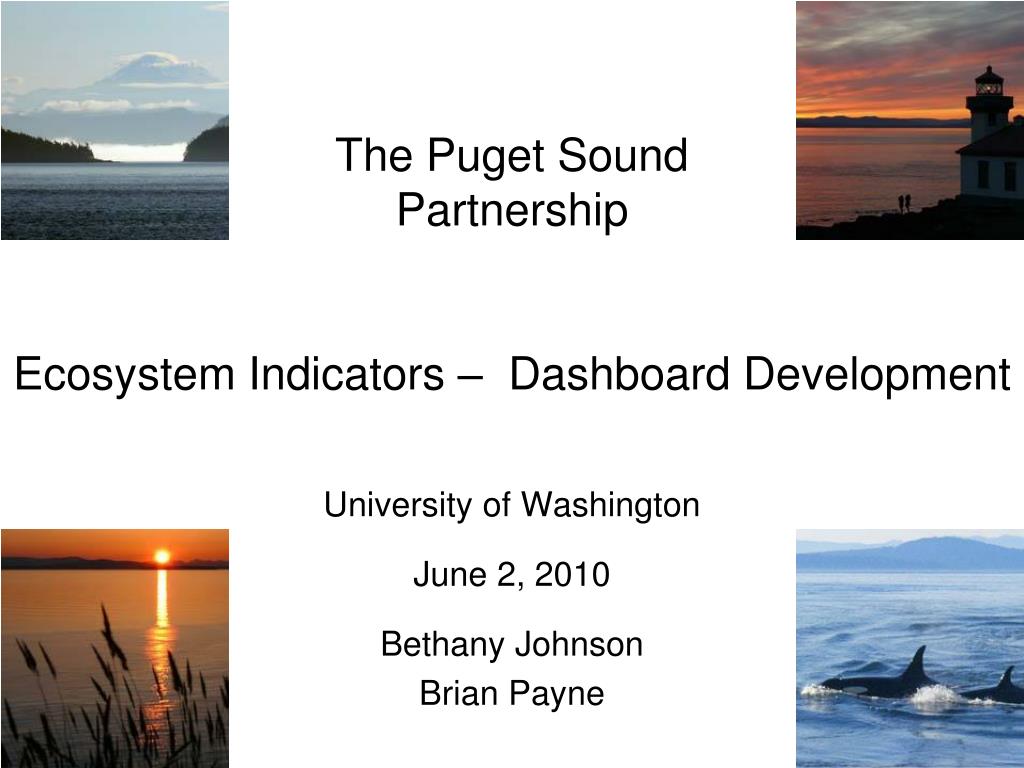 PPT - The Puget Sound Partnership Ecosystem Indicators – Dashboard ...