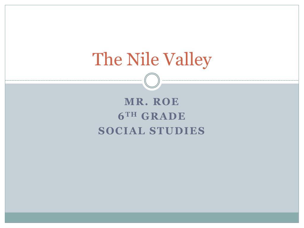 PPT - The Nile Valley PowerPoint Presentation, free download - ID:2359626