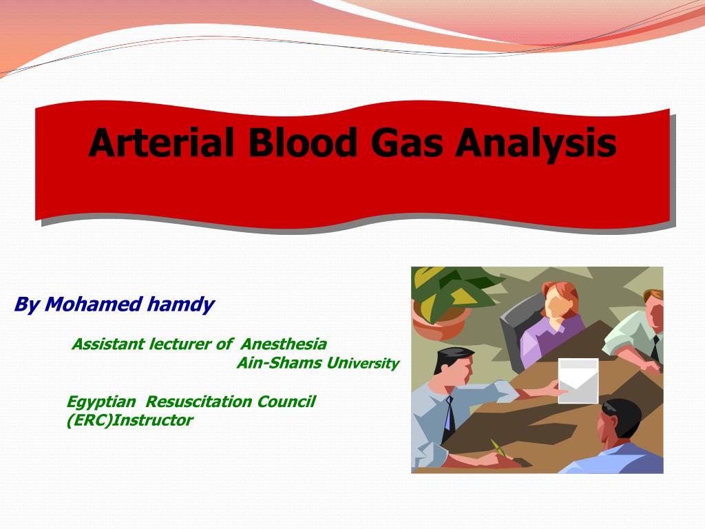 PPT - Arterial Blood Gas Analysis PowerPoint Presentation, free ...