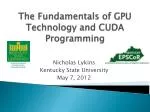 PPT - Training Program on GPU Programming with CUDA PowerPoint Presentation - ID:3586323