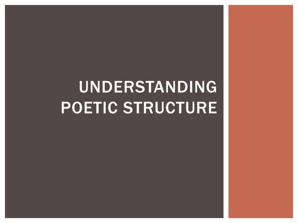 PPT - Understanding Poetic Structure PowerPoint Presentation, free ...
