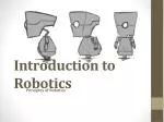 PPT - Introduction to Robotics PowerPoint Presentation, free download ...