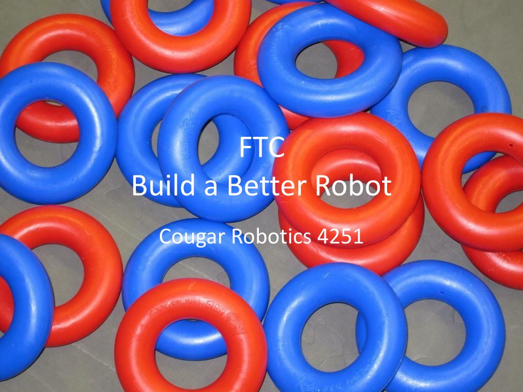 PPT - FTC Build a Better Robot PowerPoint Presentation, free download ...