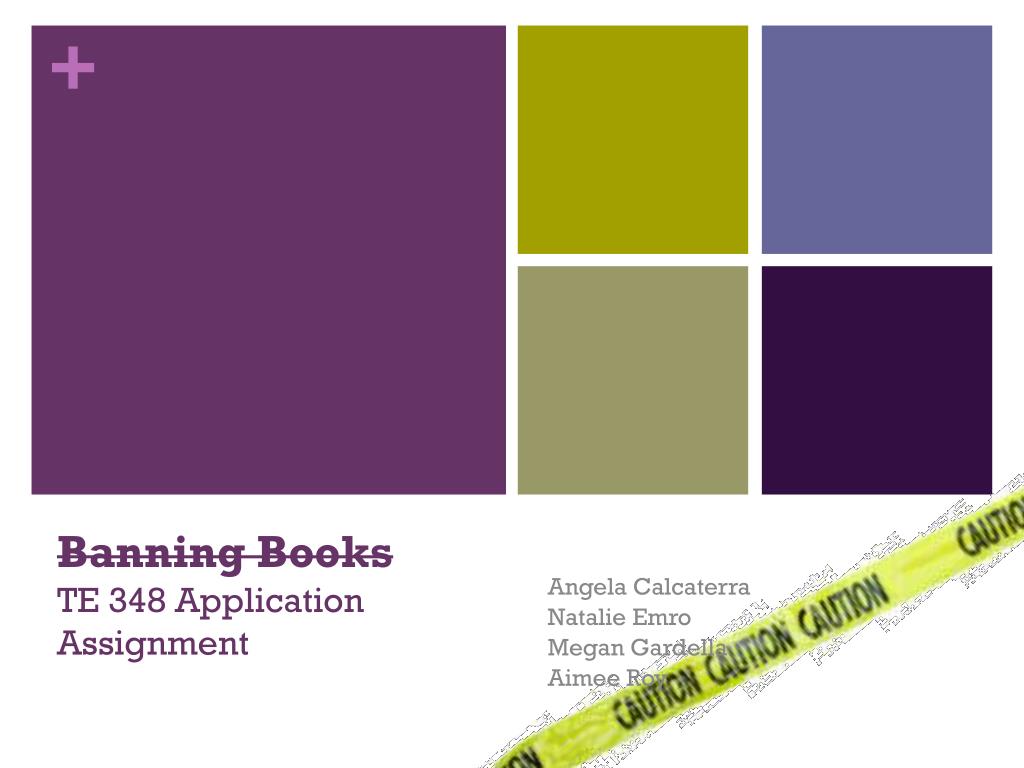 PPT - Banning Books TE 348 Application Assignment PowerPoint ...