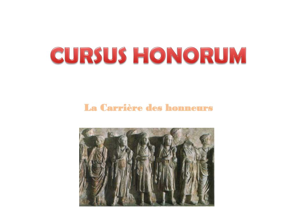 PPT - CURSUS HONORUM PowerPoint Presentation, free download - ID:2361080