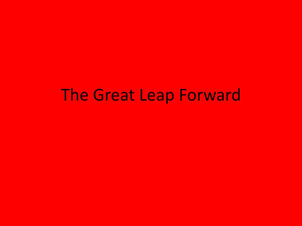 PPT - The Great Leap Forward PowerPoint Presentation, free download ...