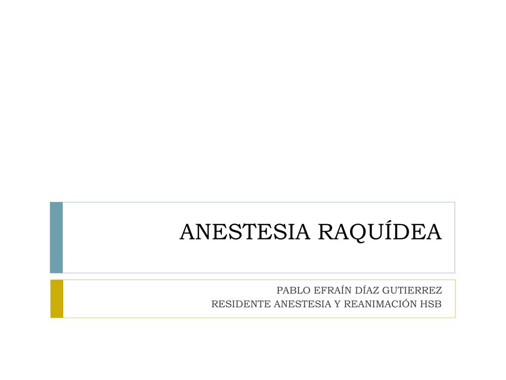 PPT - ANESTESIA RAQUÍDEA PowerPoint Presentation, free download - ID ...