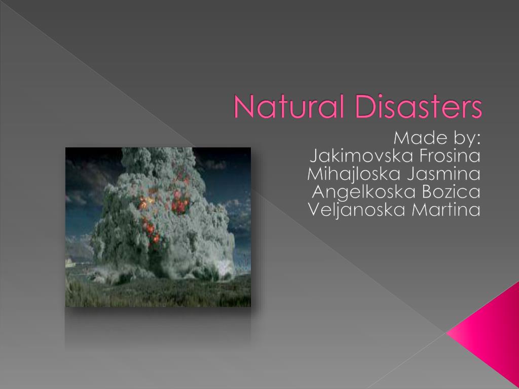 PPT - Natural Disasters PowerPoint Presentation, free download - ID:2364466