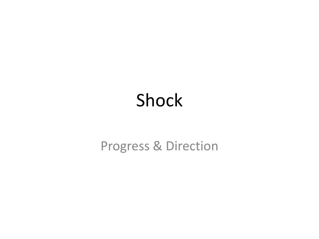 PPT - Shock PowerPoint Presentation, free download - ID:2364958