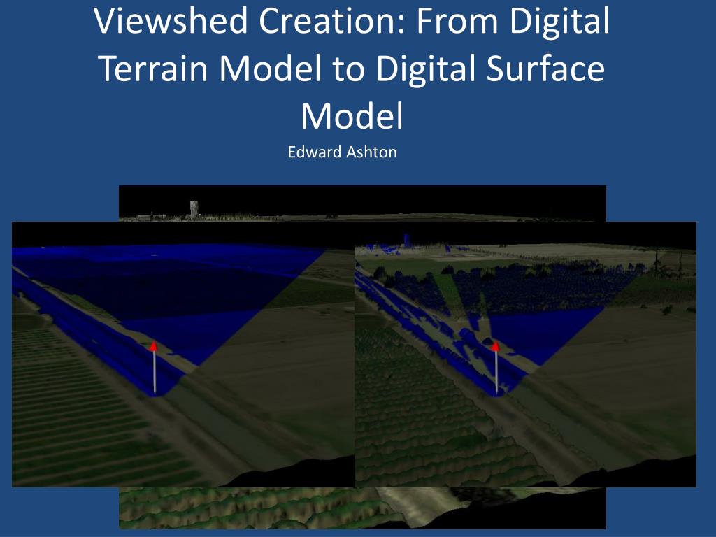 PPT - Viewshed Creation: From Digital Terrain Model to Digital Surface ...