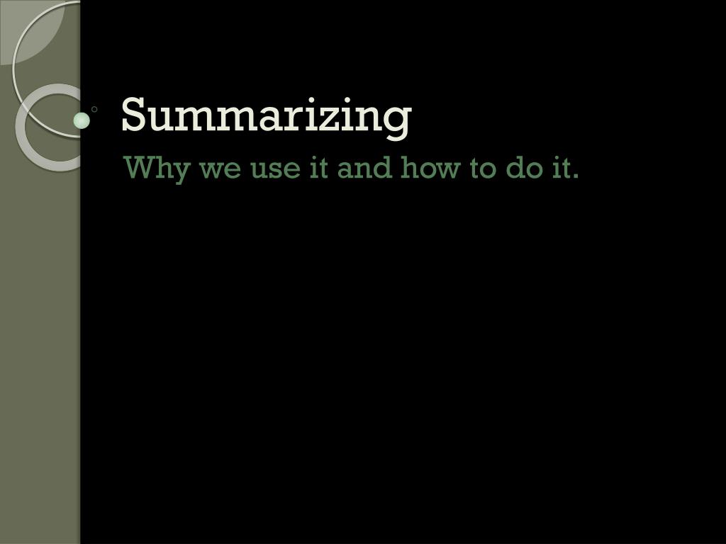 PPT - Summarizing PowerPoint Presentation, free download - ID:2365547