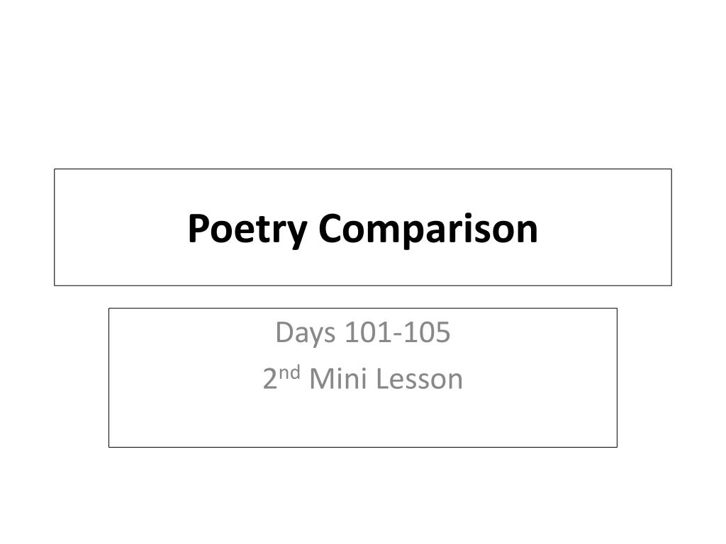 PPT - Poetry Comparison PowerPoint Presentation, free download - ID:2365874