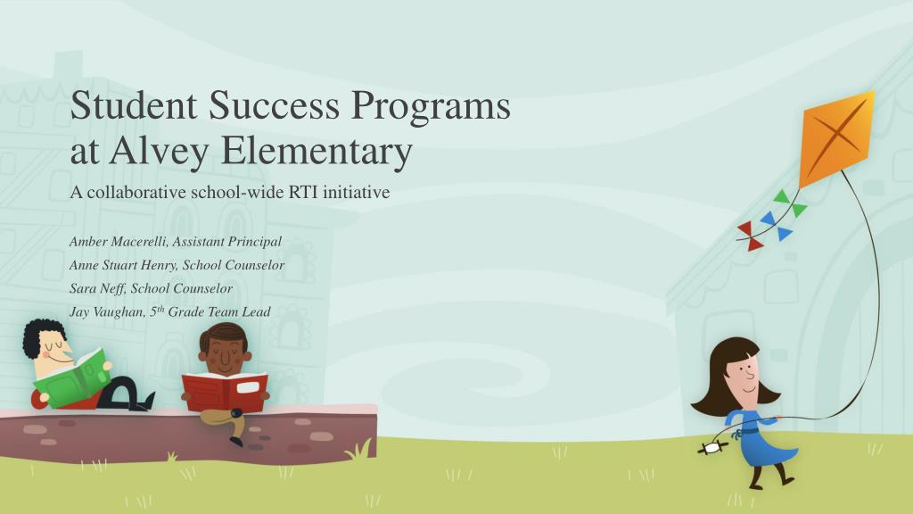 PPT - Student Success Programs at Alvey Elementary PowerPoint ...