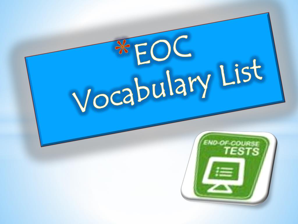 PPT - EOC Vocabulary List PowerPoint Presentation, free download - ID ...