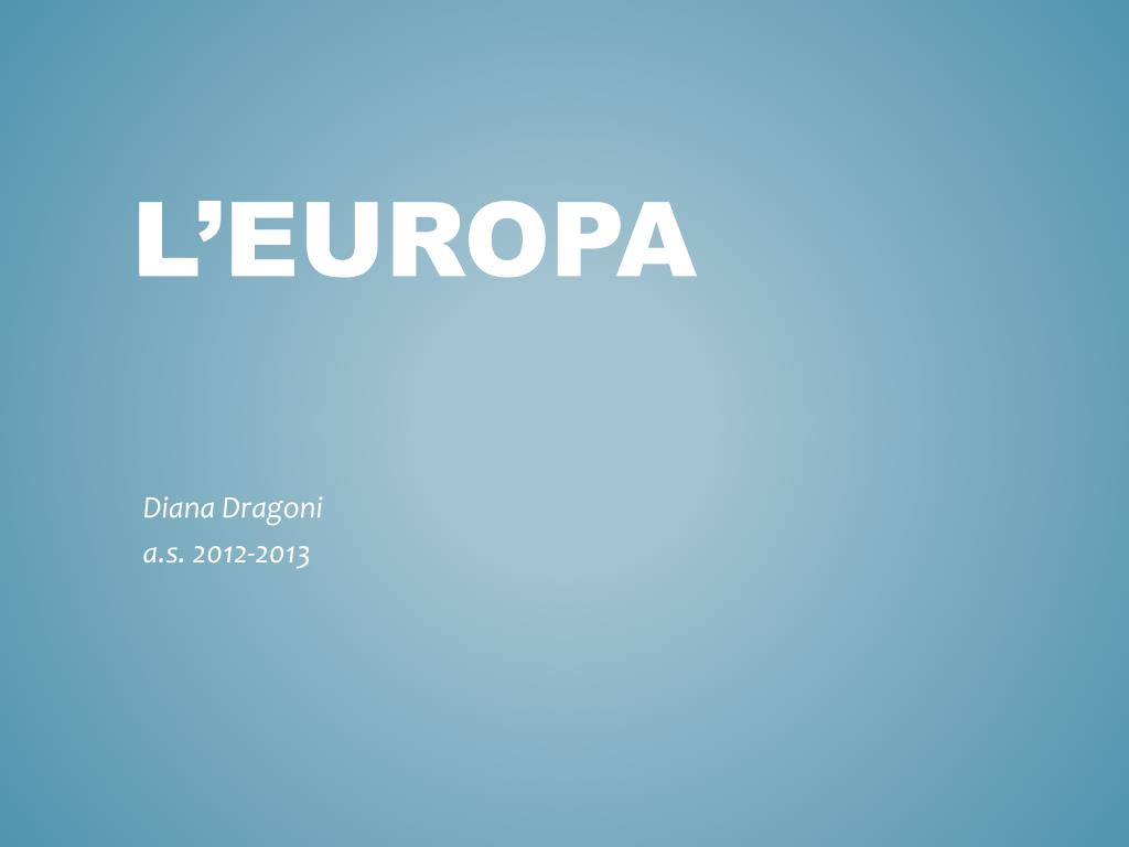PPT - L’EUROPA PowerPoint Presentation, free download - ID:2367245
