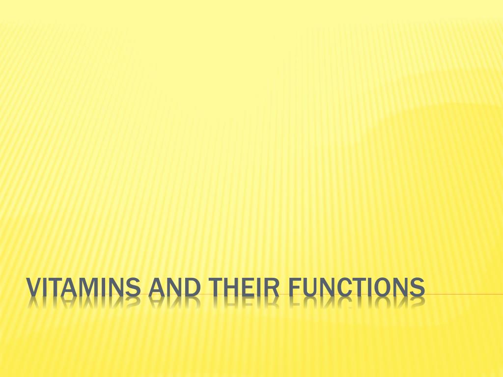 PPT - Vitamins and Their Functions PowerPoint Presentation, free ...