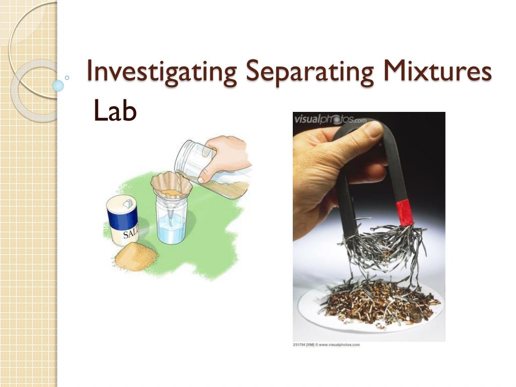 PPT - Investigating Separating Mixtures PowerPoint Presentation, free ...