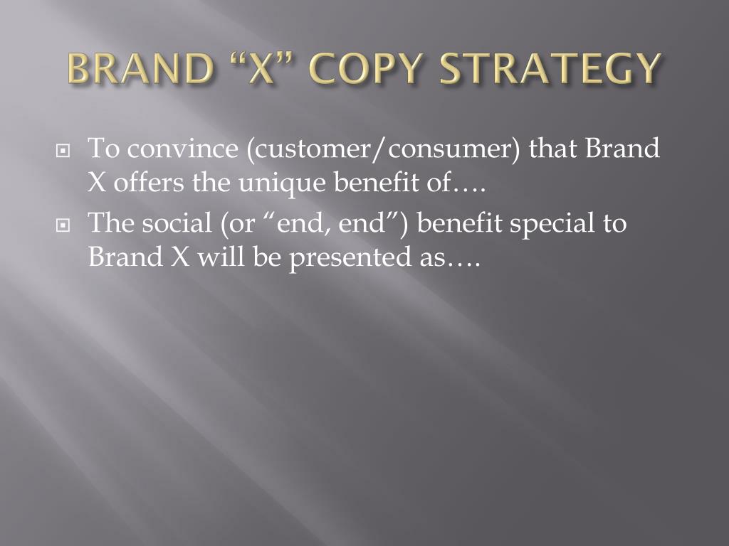 PPT - BRAND “X” COPY STRATEGY PowerPoint Presentation, free download ...