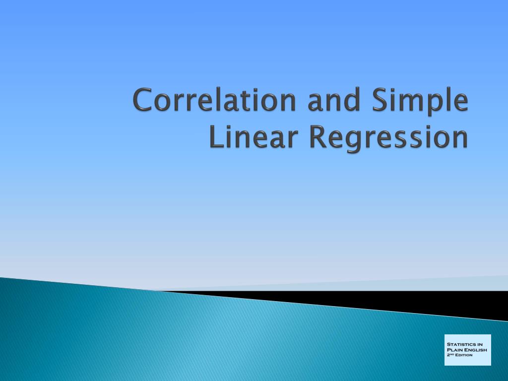 PPT - Correlation and Simple Linear Regression PowerPoint Presentation ...