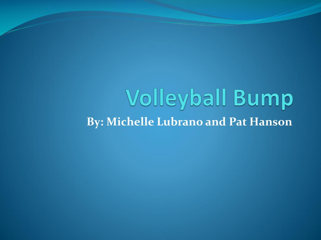 PPT - Volleyball Bump PowerPoint Presentation, free download - ID:2369326