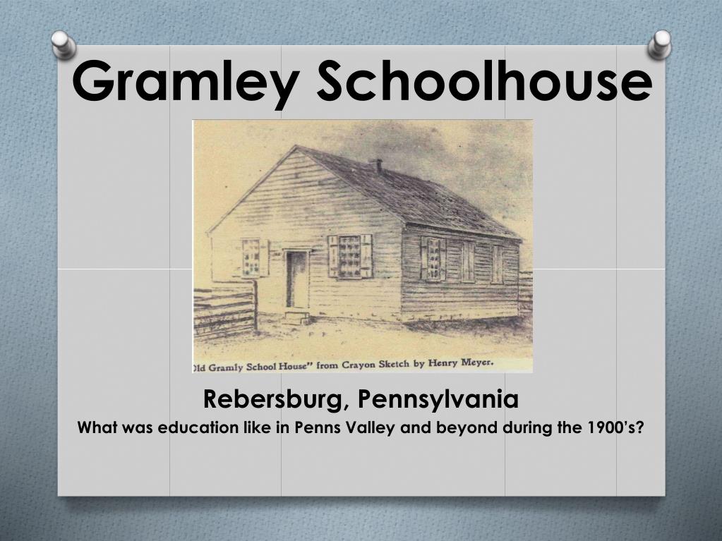 PPT - Gramley Schoolhouse PowerPoint Presentation, free download - ID ...
