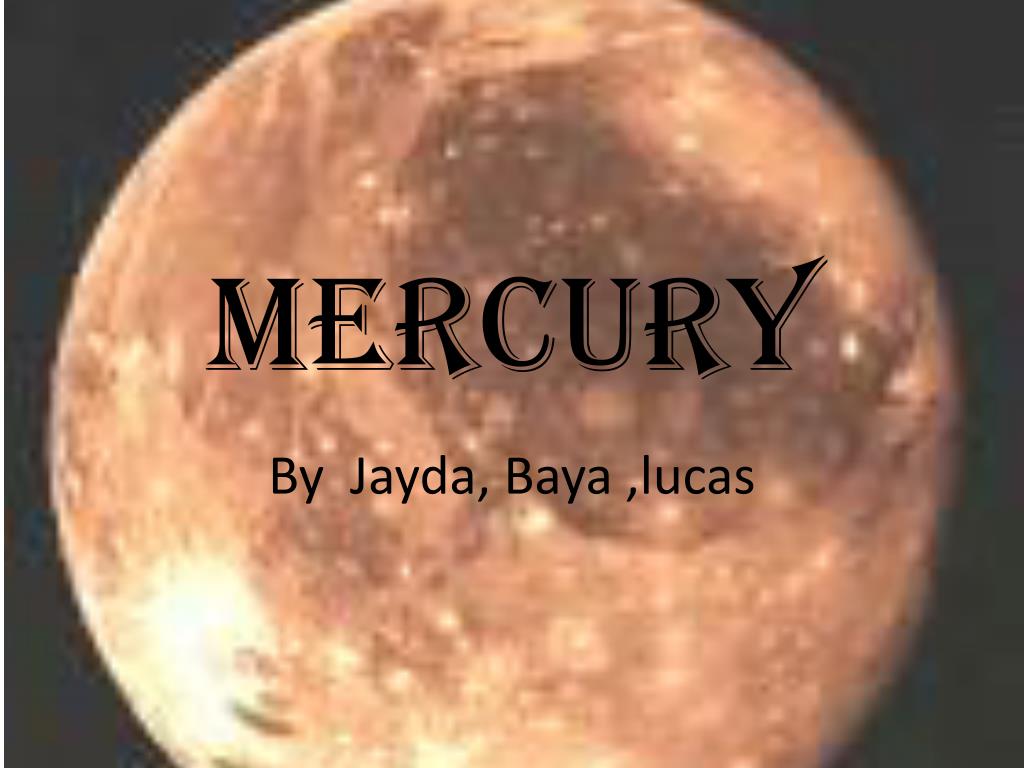 PPT - Mercury PowerPoint Presentation, free download - ID:2369943