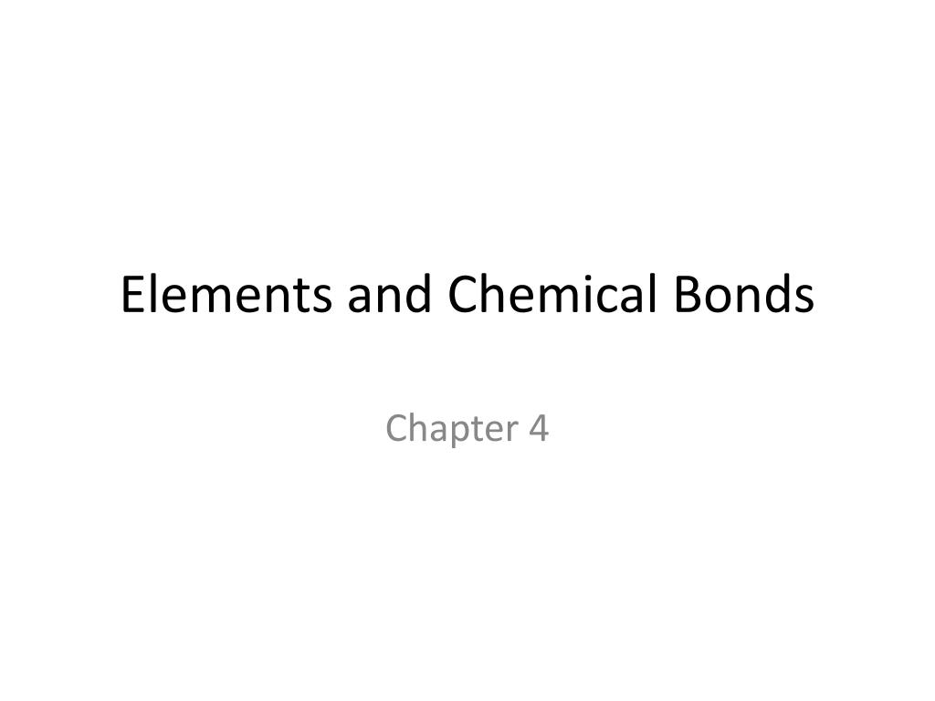 PPT - Elements and Chemical Bonds PowerPoint Presentation, free ...