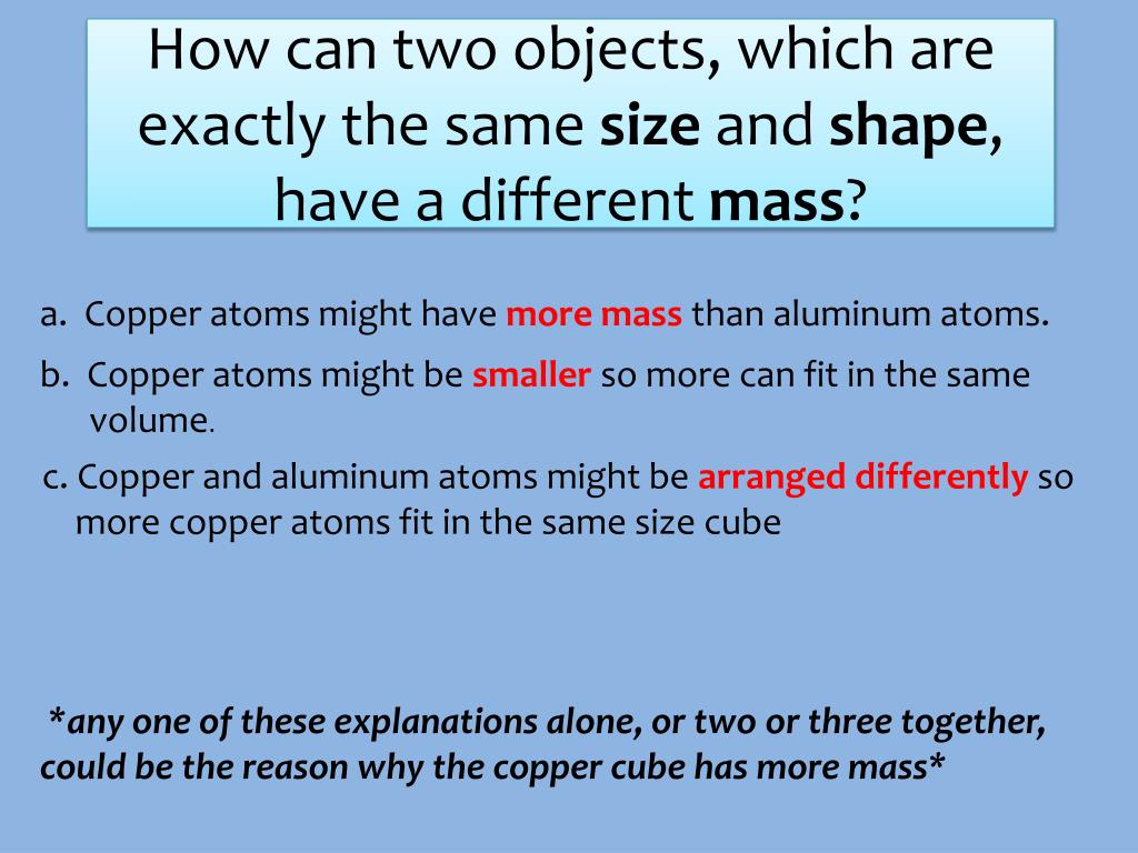 PPT - How can two objects, which are exactly the same size and shape ...