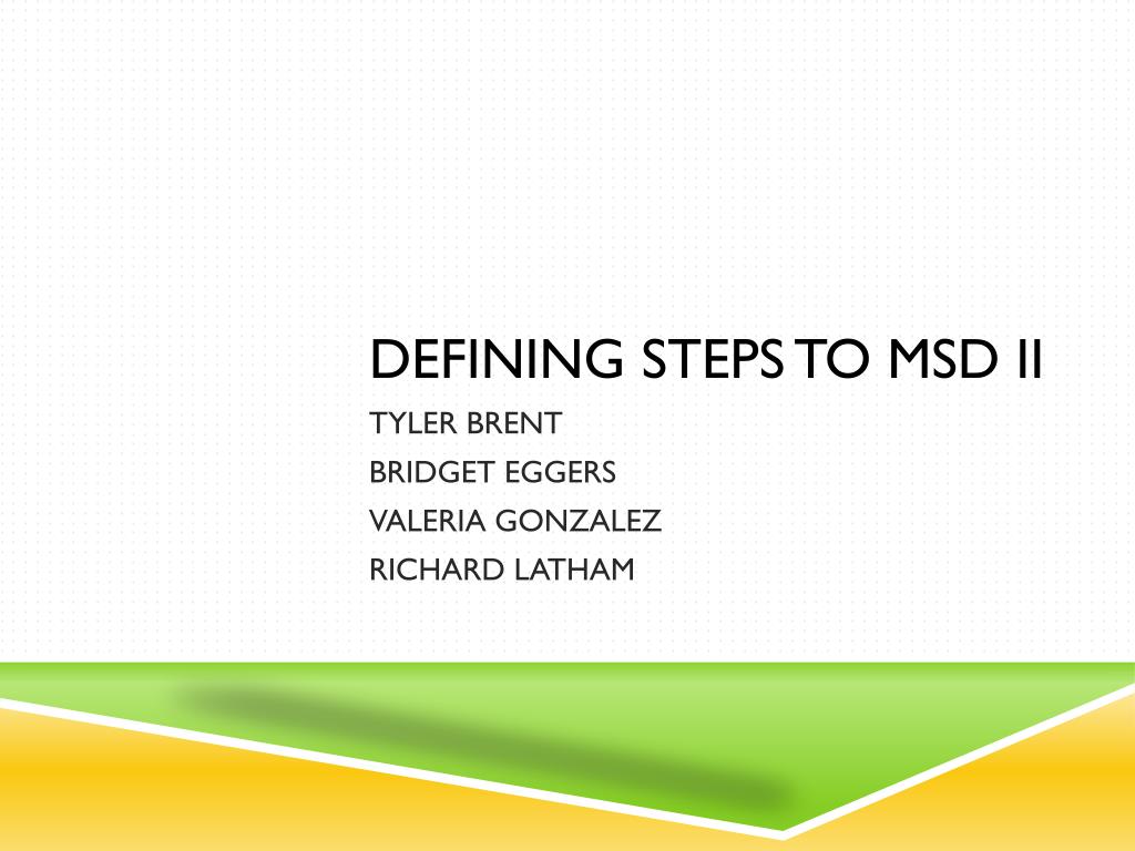 PPT - Defining steps to MSD II PowerPoint Presentation, free download ...