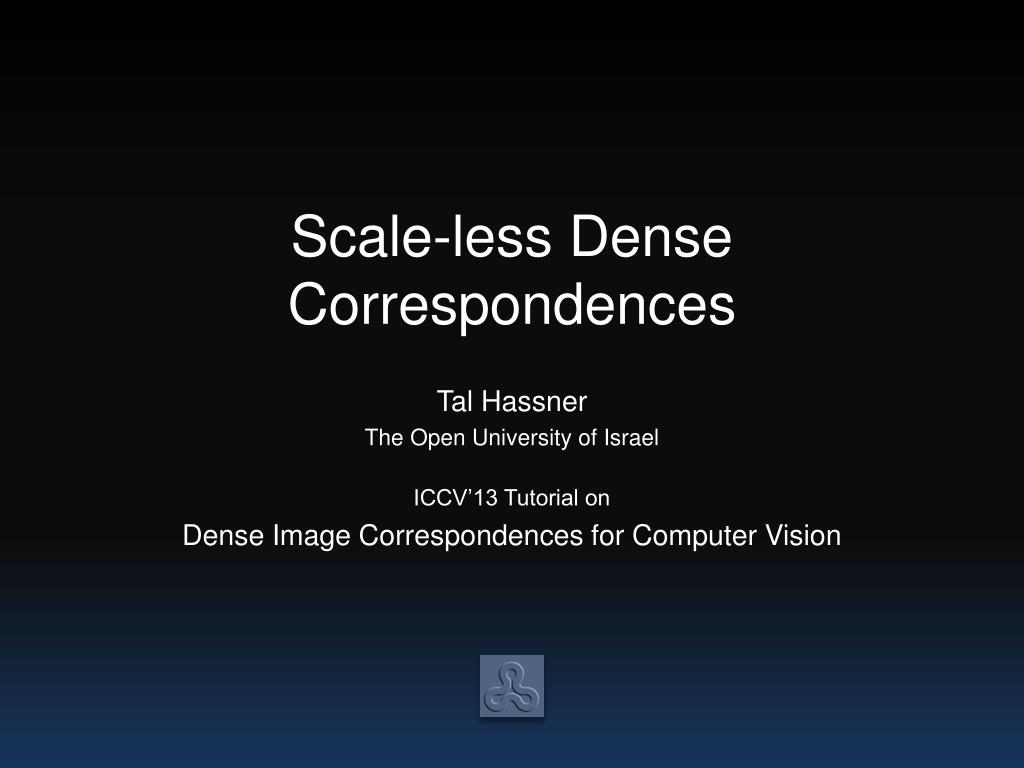 PPT - Scale-less Dense Correspondences PowerPoint Presentation, free ...