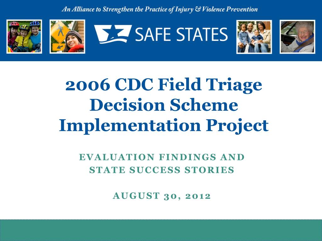 PPT - 2006 CDC Field Triage Decision Scheme Implementation Project ...