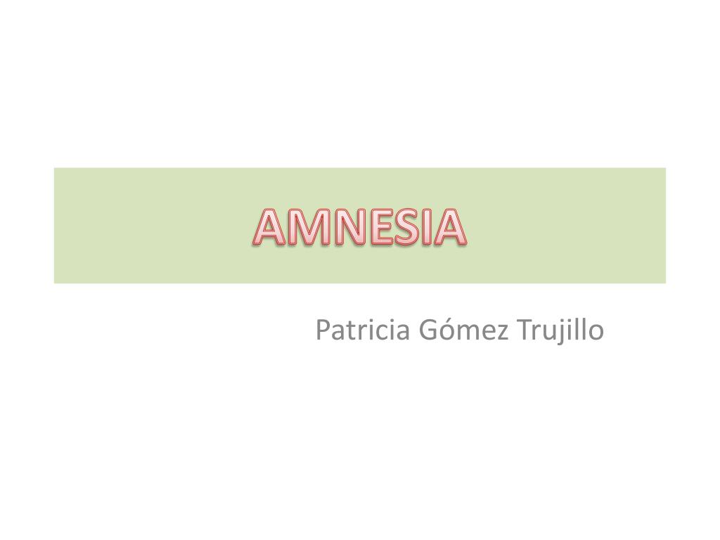 PPT - AMNESIA PowerPoint Presentation, free download - ID:2370332