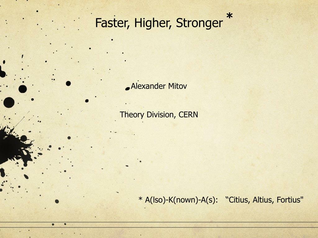 PPT - Faster, Higher, Stronger PowerPoint Presentation, free download ...