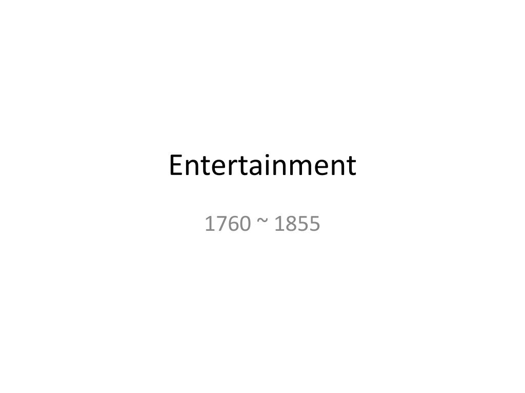 PPT - Entertainment PowerPoint Presentation, free download - ID:2371109