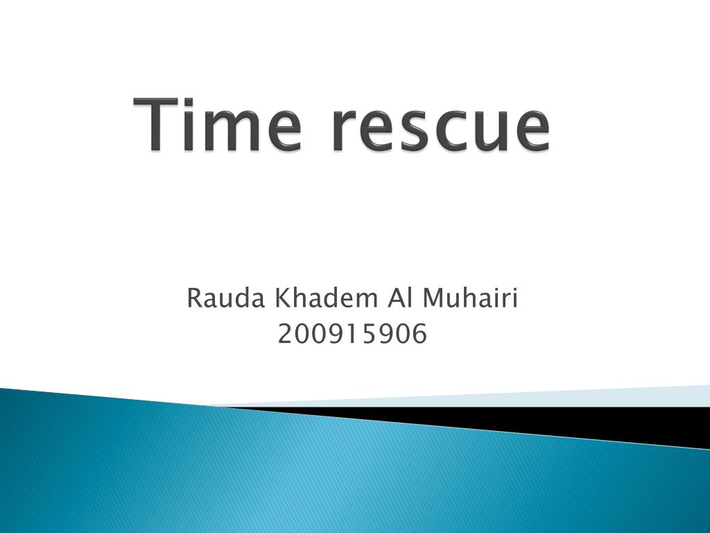 PPT - Time rescue PowerPoint Presentation, free download - ID:2371390