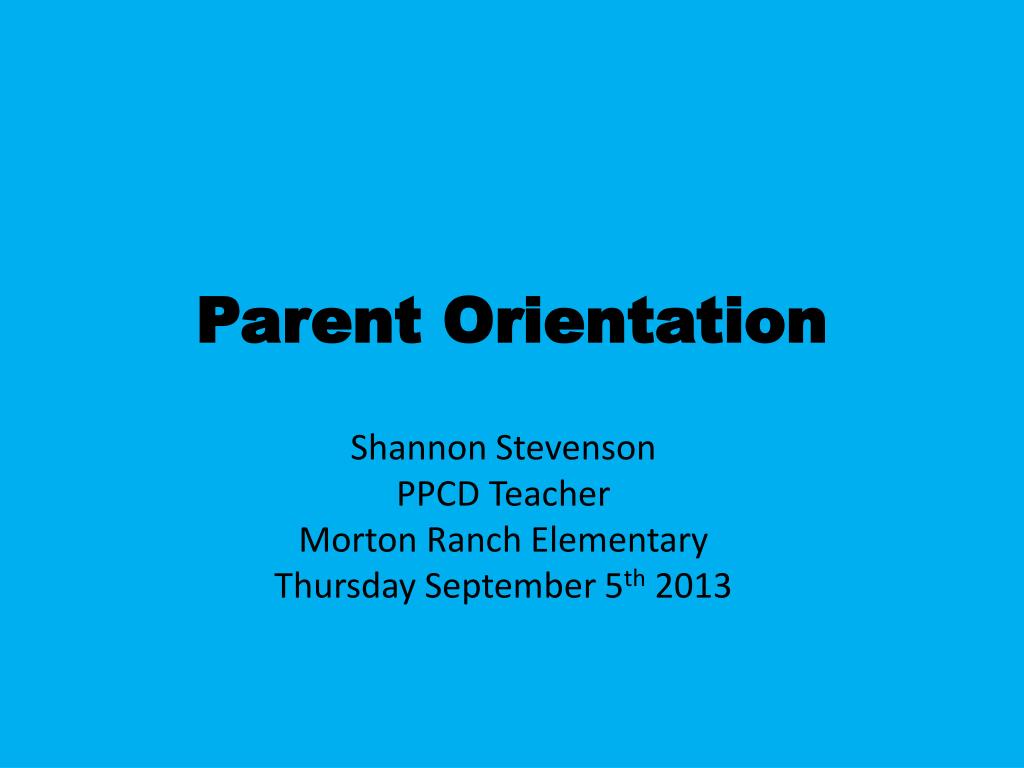 PPT - Parent Orientation PowerPoint Presentation, free download - ID ...
