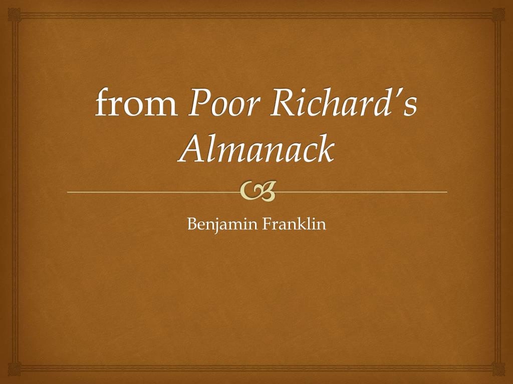 PPT - from Poor Richard’s Almanack PowerPoint Presentation, free ...