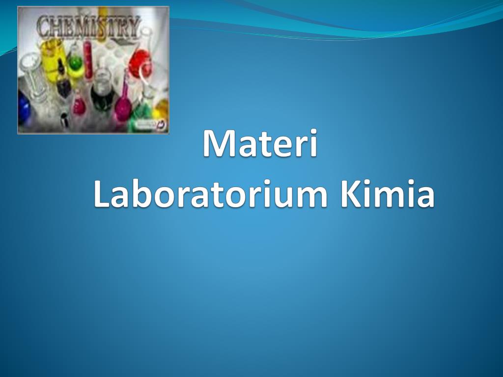 PPT - Materi Laboratorium Kimia PowerPoint Presentation, free download ...