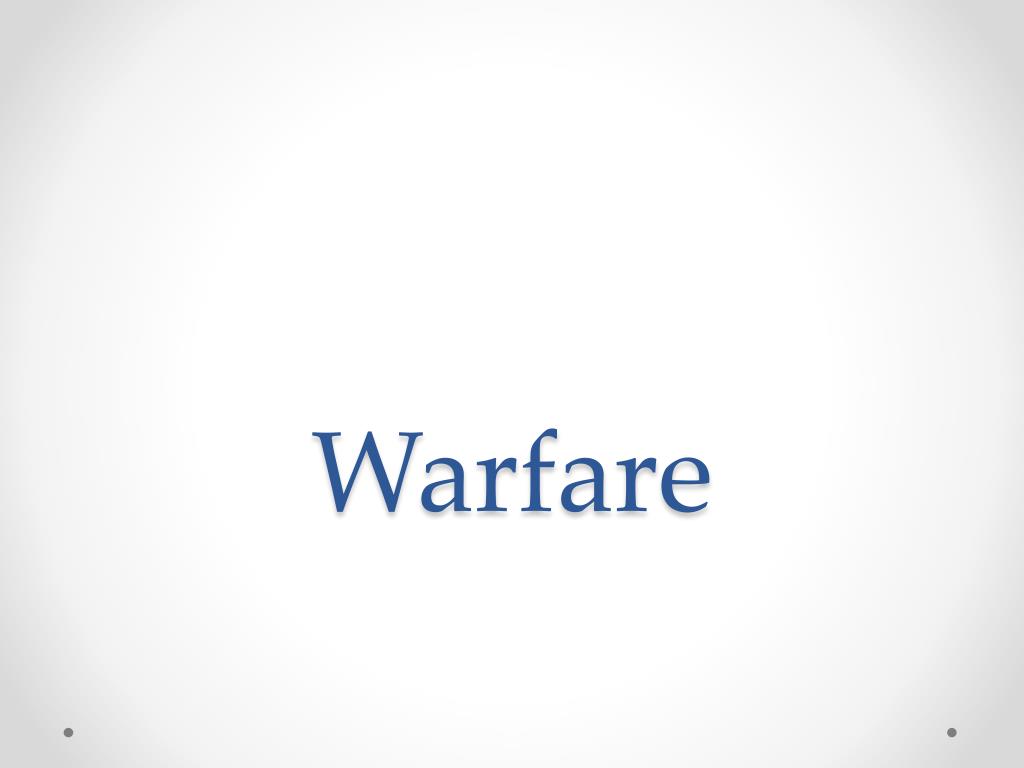 PPT - Warfare PowerPoint Presentation, free download - ID:2372470